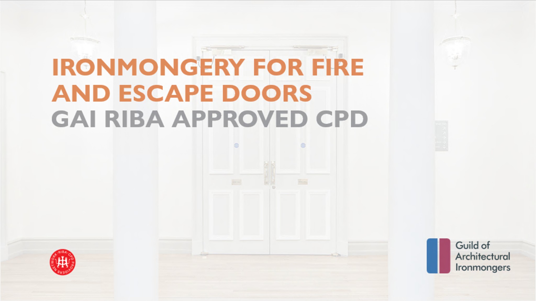 Ironmongery for Fire and Escape Doors | SBID Accredited CPD